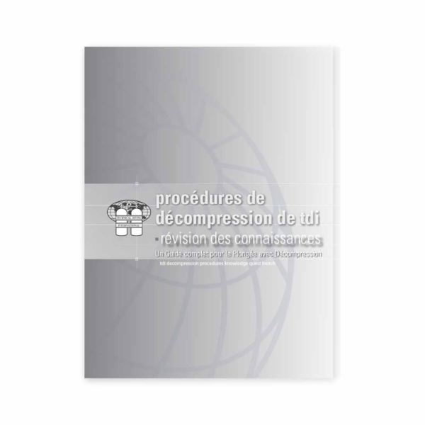 French TDI Decompression Procedures Knowledge Quest - International ...